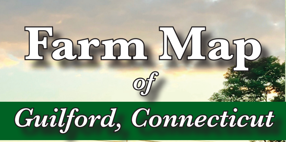Farms and Farmers Markets - Guilford CT Tourism